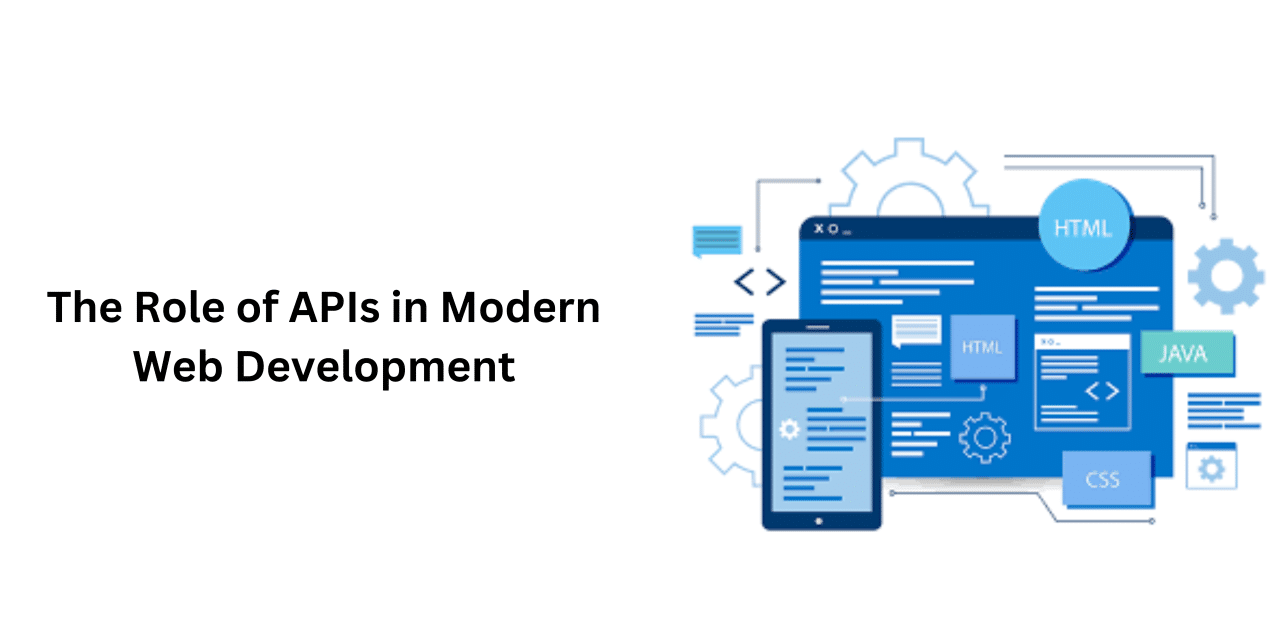 Role Of APIs In Modern Web Development