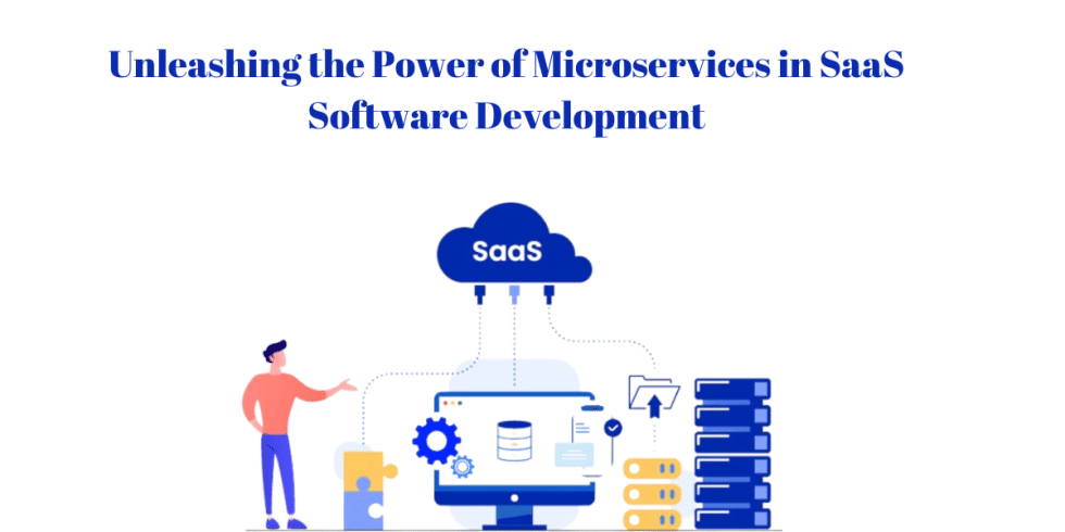 Microservices In SaaS Development | Key Benefits