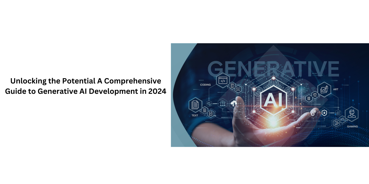 Generative AI Development: Key Concepts & Applications